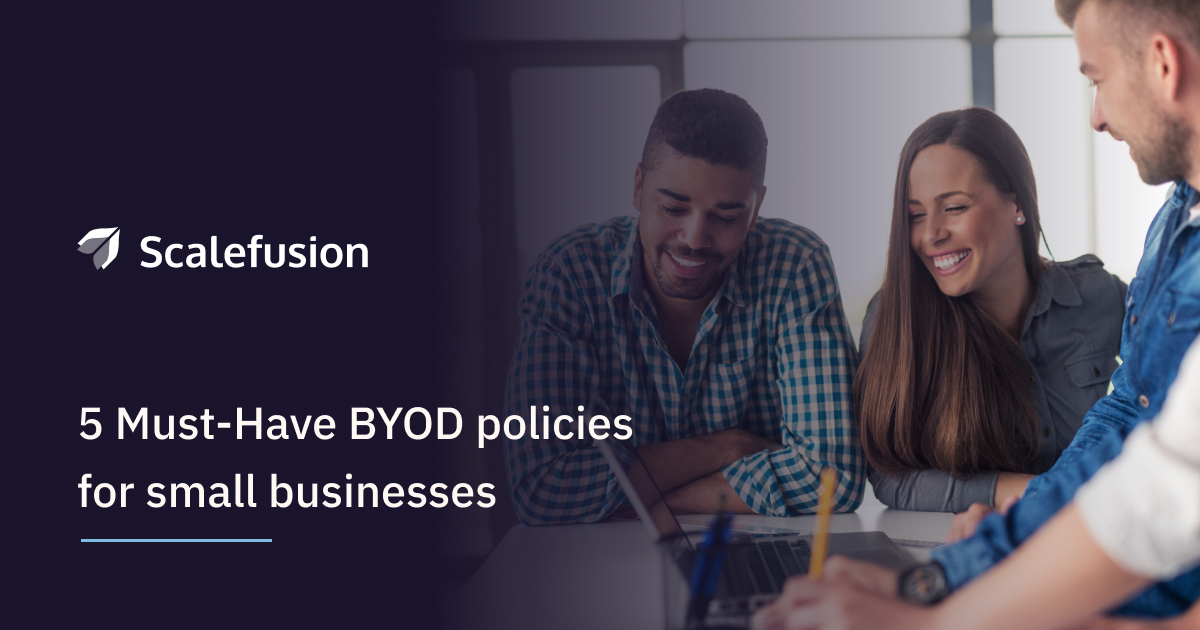 5 Best Practices in BYOD Policy for Small Business