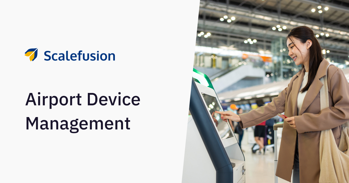 Streamlining Airport Device Management