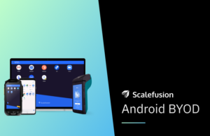 The Ultimate Guide to Android BYOD Profiles