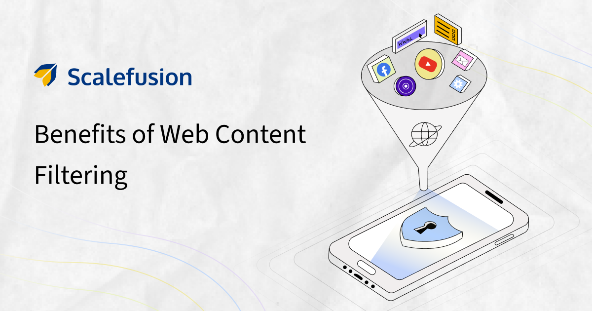 Web Content Filtering: All your organization needs to know! Web Content Filtering: All your organization needs to know!