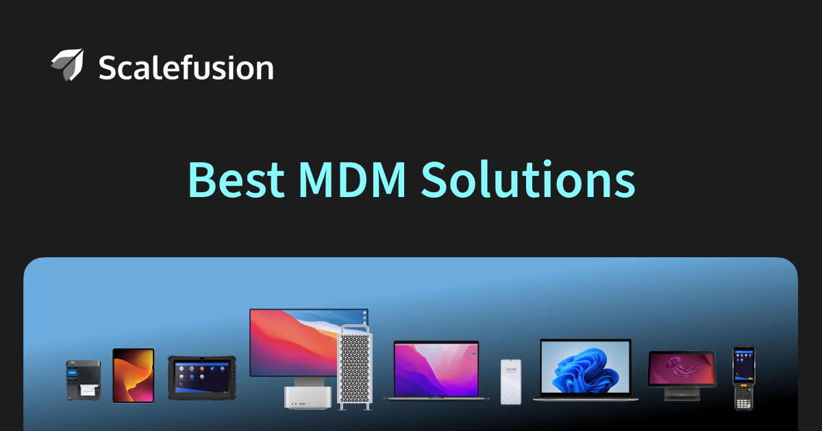 Les 5 meilleures solutions MDM en 2026 : un guide comparatif