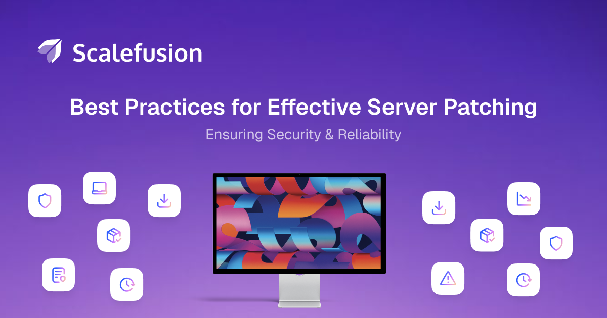 Top 10 Server Patching Best Practices For 2025