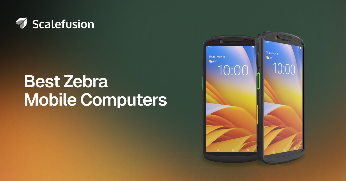 10 Best Zebra Mobile Computers for Your Frontline Workforce