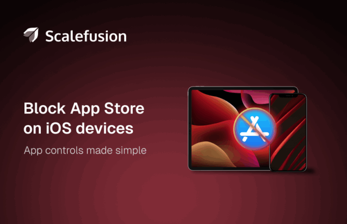 How to disable the App Store on iOS devices?