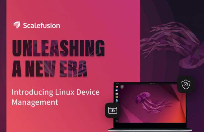 Introducing Linux Device Management: Unleashing a new era at Scalefusion