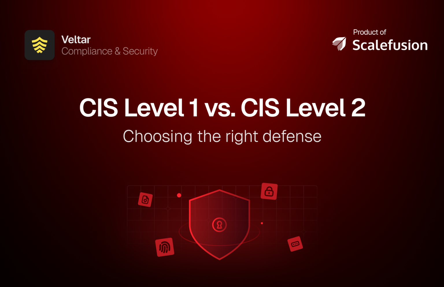 CIS Level 1 vs Level 2: Key Differences Explained