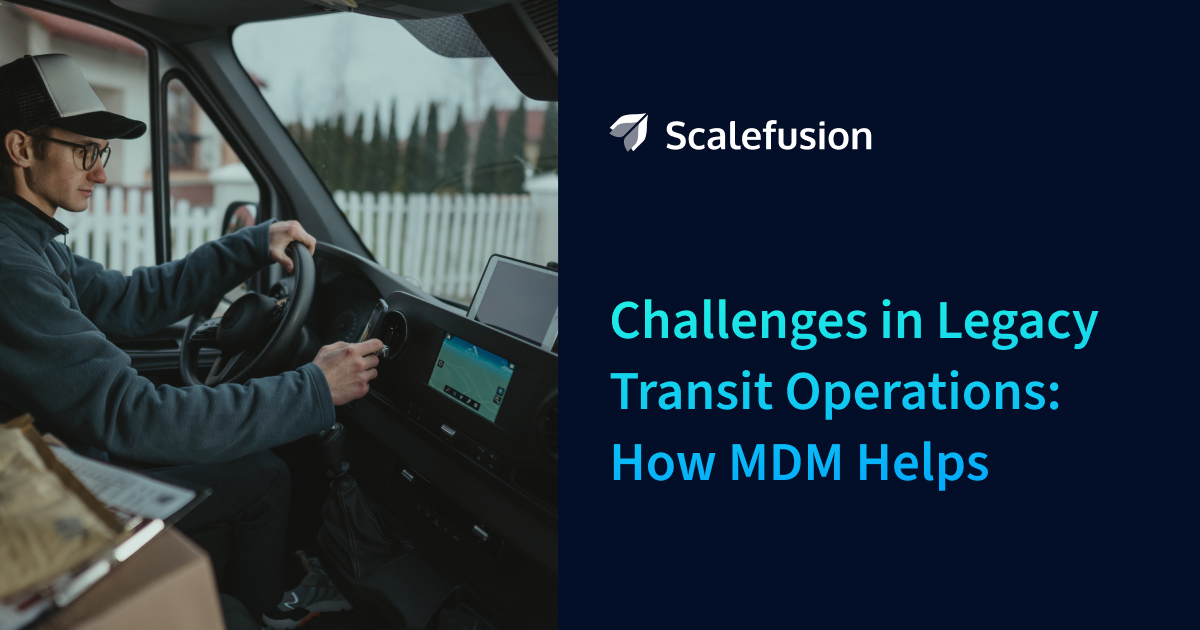 Transforming Legacy Transit Operations with MDM