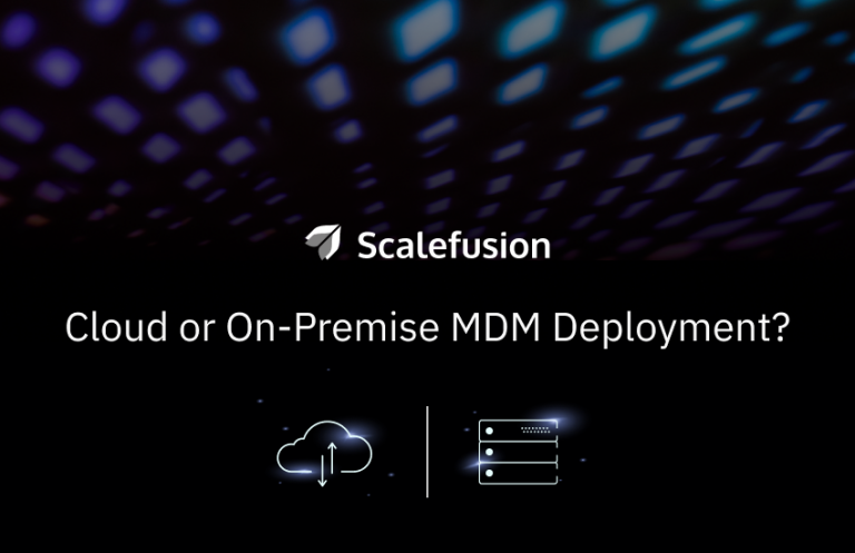 Cloud vs On-Premise MDM Deployment: Comparison, Pros, Cons