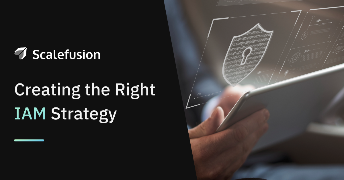 How To Create Effective Identity Access Management Strategy?