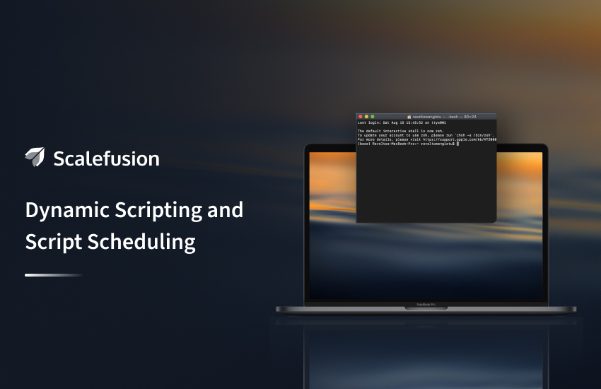 Introducing Dynamic Scripting And Scheduling For Device Management