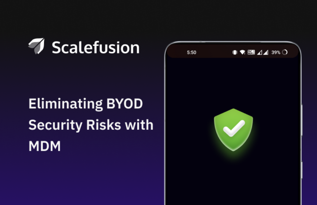 Eliminating BYOD Security Risks with MDM | Scalefusion