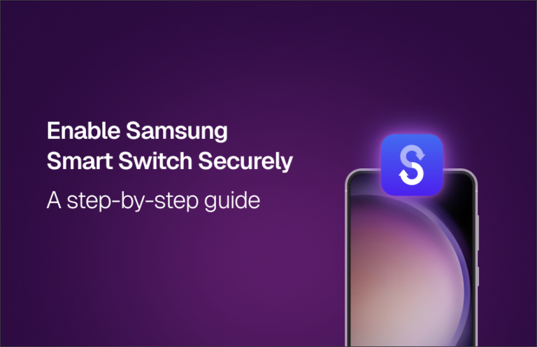 How to Enable Samsung Smart Switch on Fully Managed Devices