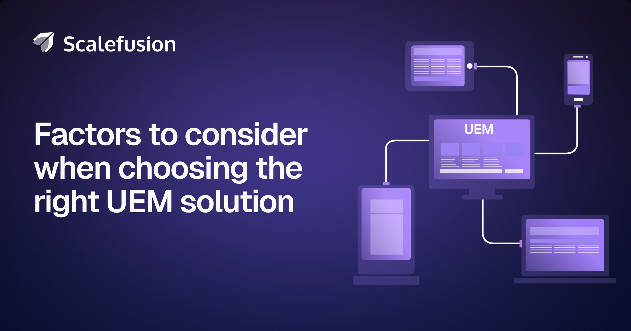 How to choose the best UEM solution