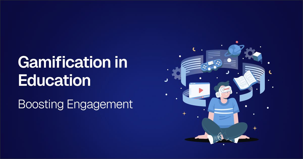 Gamification in Education: Amp Student Learning in Classroom