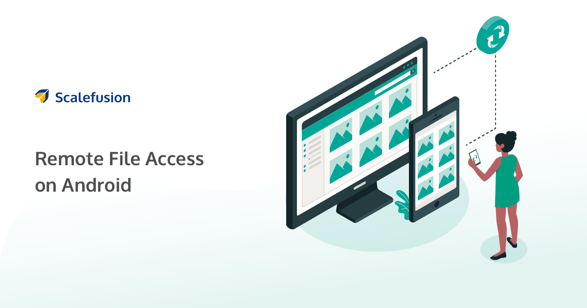 Remote File Transfer: How to Sync Files Remotely on Mobile Devices ...