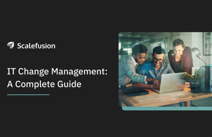 IT Change Management for Businesses: Your 2026 Blueprint