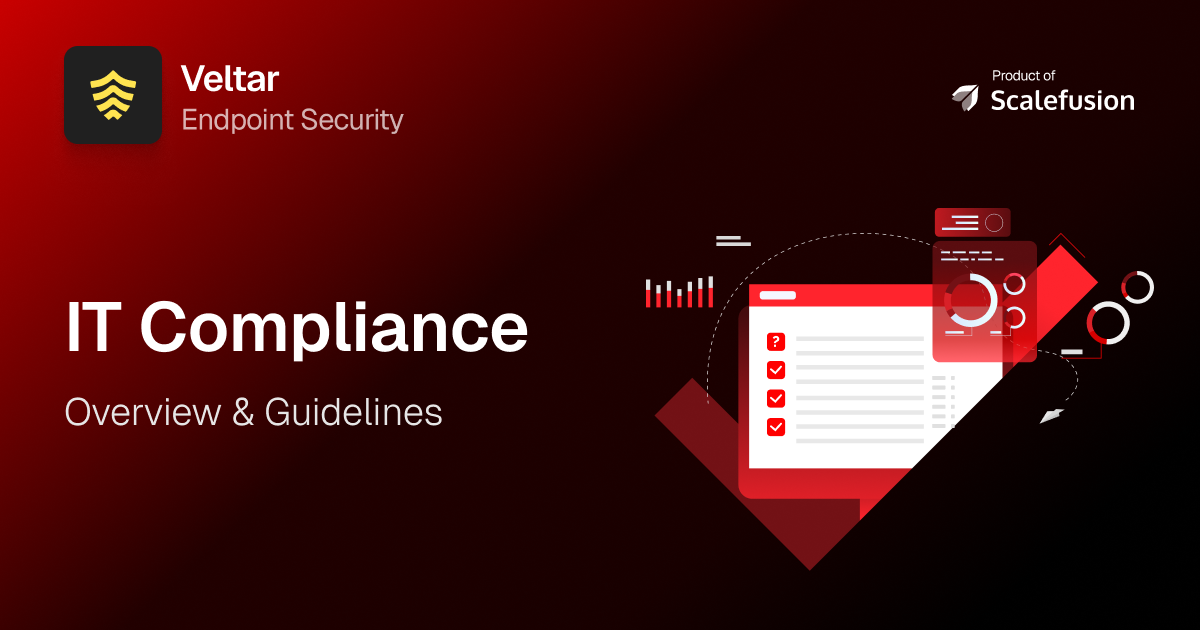 What is IT Compliance? Overview, Regulations & Checklist