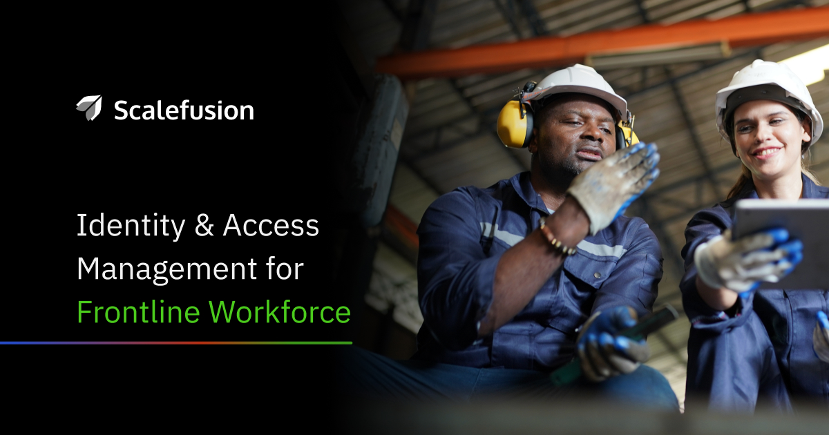 Identity and Access Management (IAM) for Frontline Workers