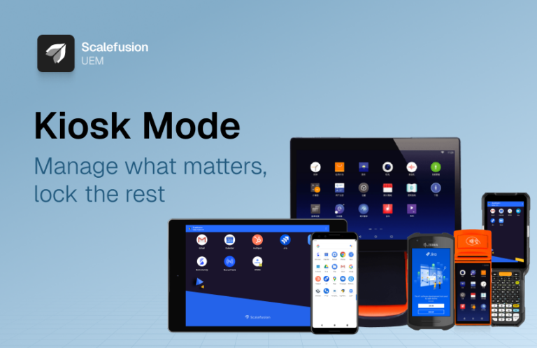 What is Kiosk Mode and How to Configure It?