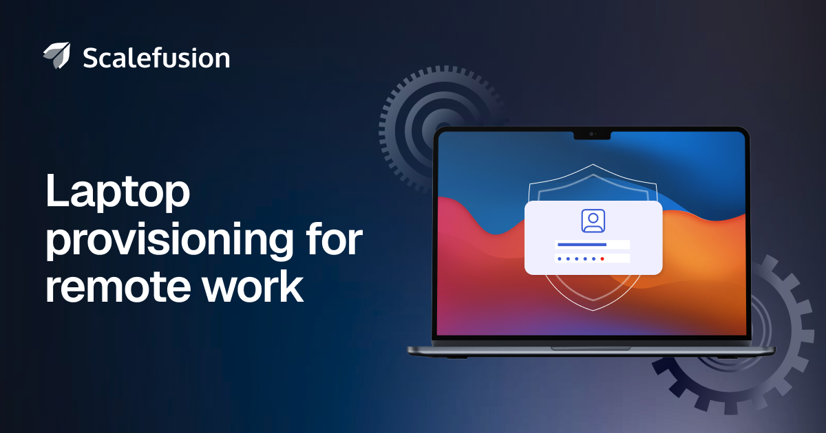 Providing laptops to remote employees: A Complete guide