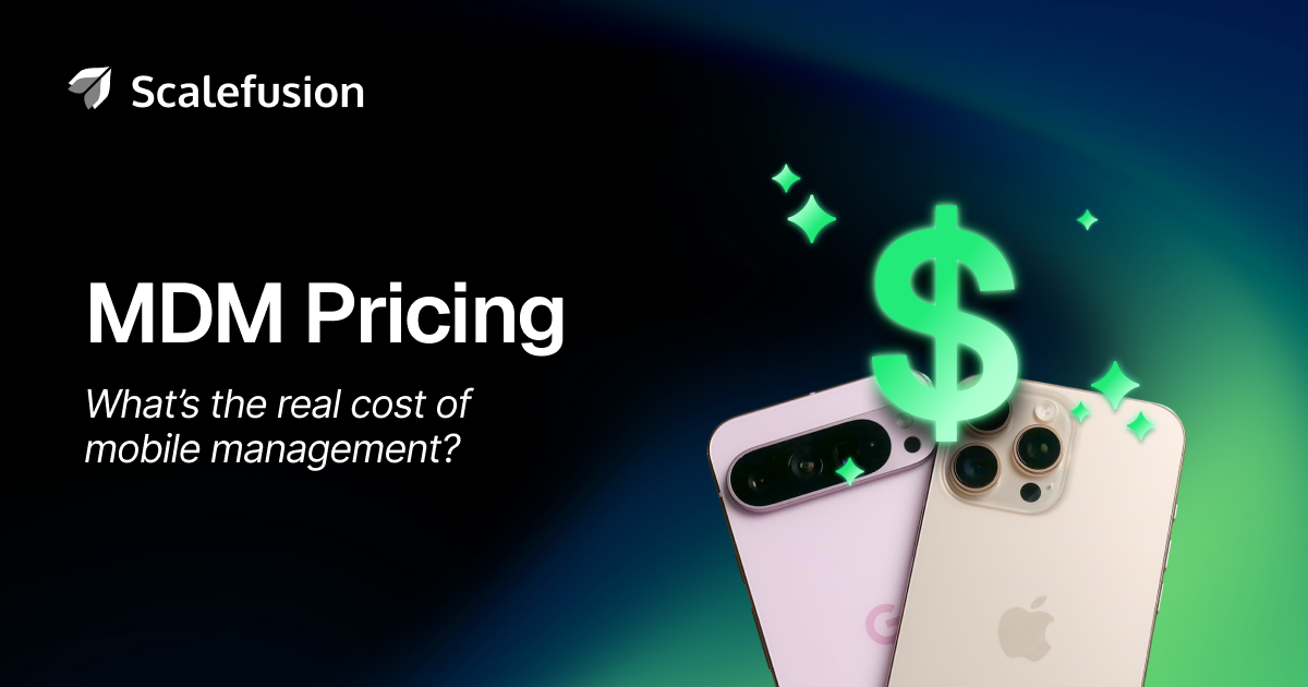 MDM Pricing in 2025: What You Should Pay for MDM Software