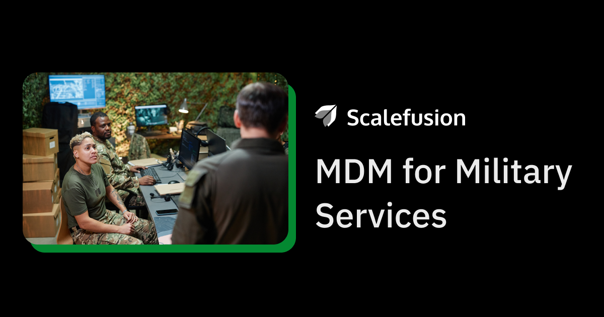 Revolucionando la movilidad de dispositivos militares con MDM