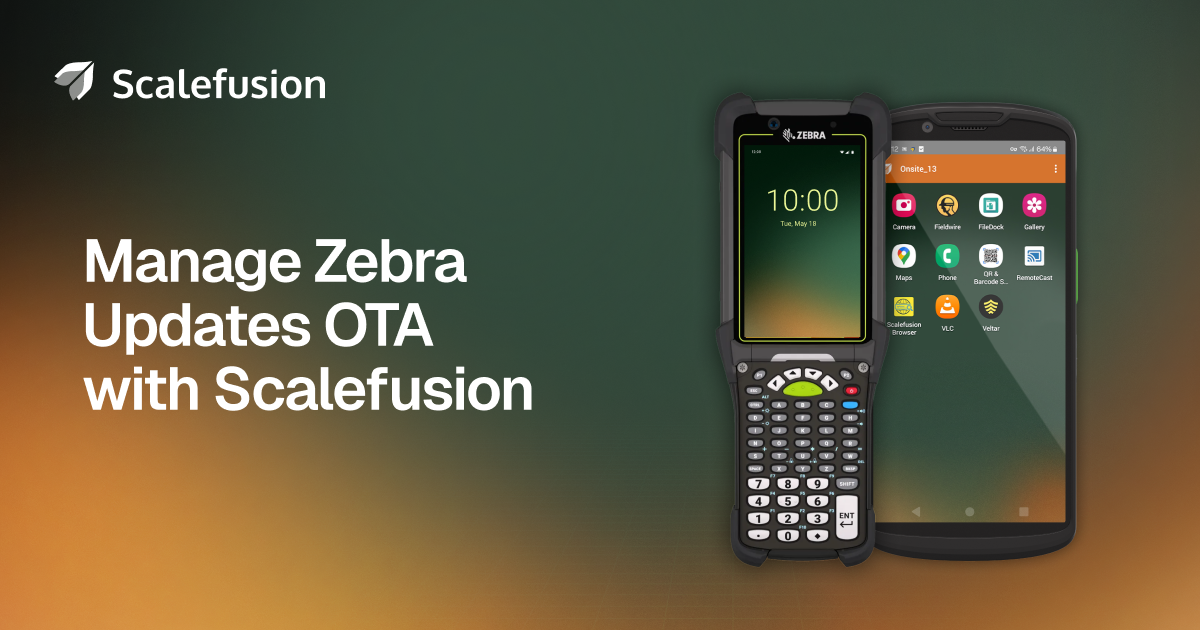 Introducing OTA Update & Patch Management for Zebra Devices