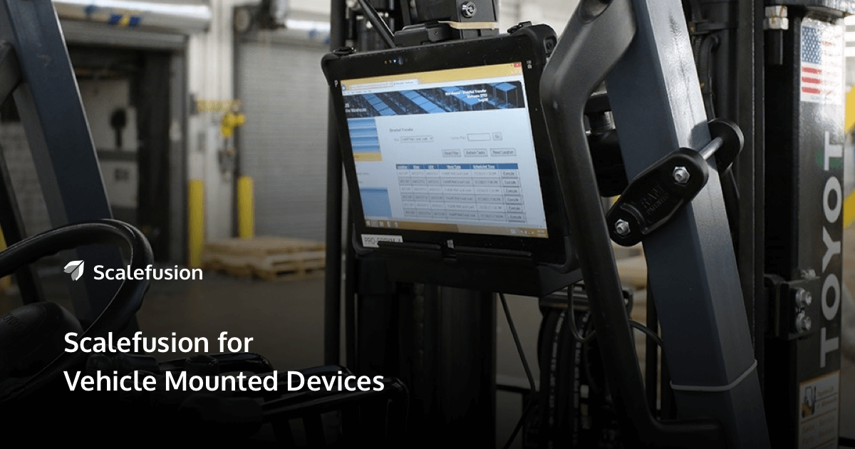 Vehicle Mounted Devices: A Guide for Businesses | Scalefusion Blog