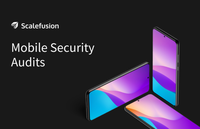Understanding the Importance of Mobile Security Audits