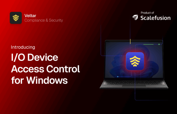 Veltar I/O Device Access Control for Windows | Endpoint DLP