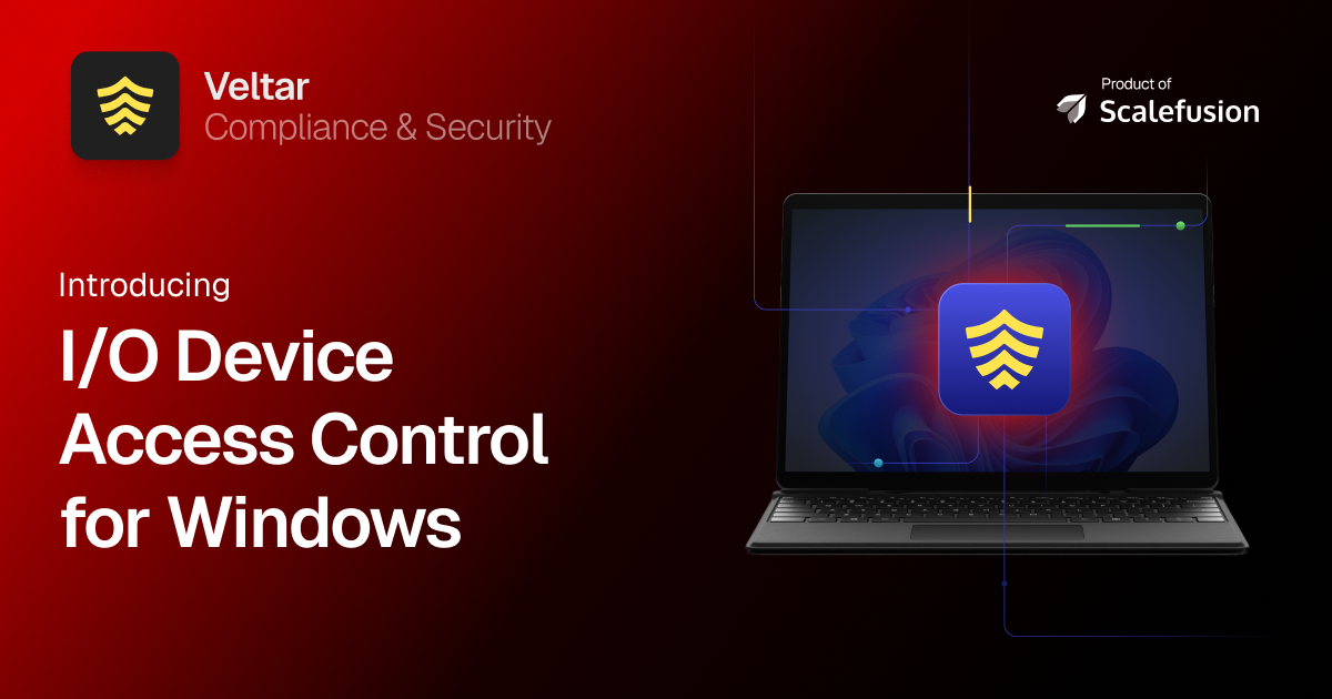 Veltar I/O Device Access Control para sa Windows | Endpoint DLP