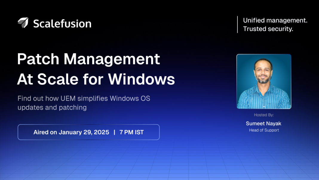 Mastering Windows Patch Management with Scalefusion UEM | Webinar