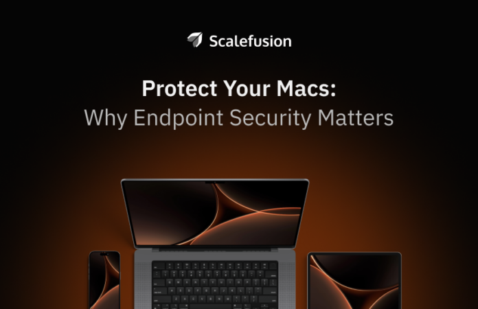 Bakit Kailangan ng Mga Mac ng Endpoint Security Solution