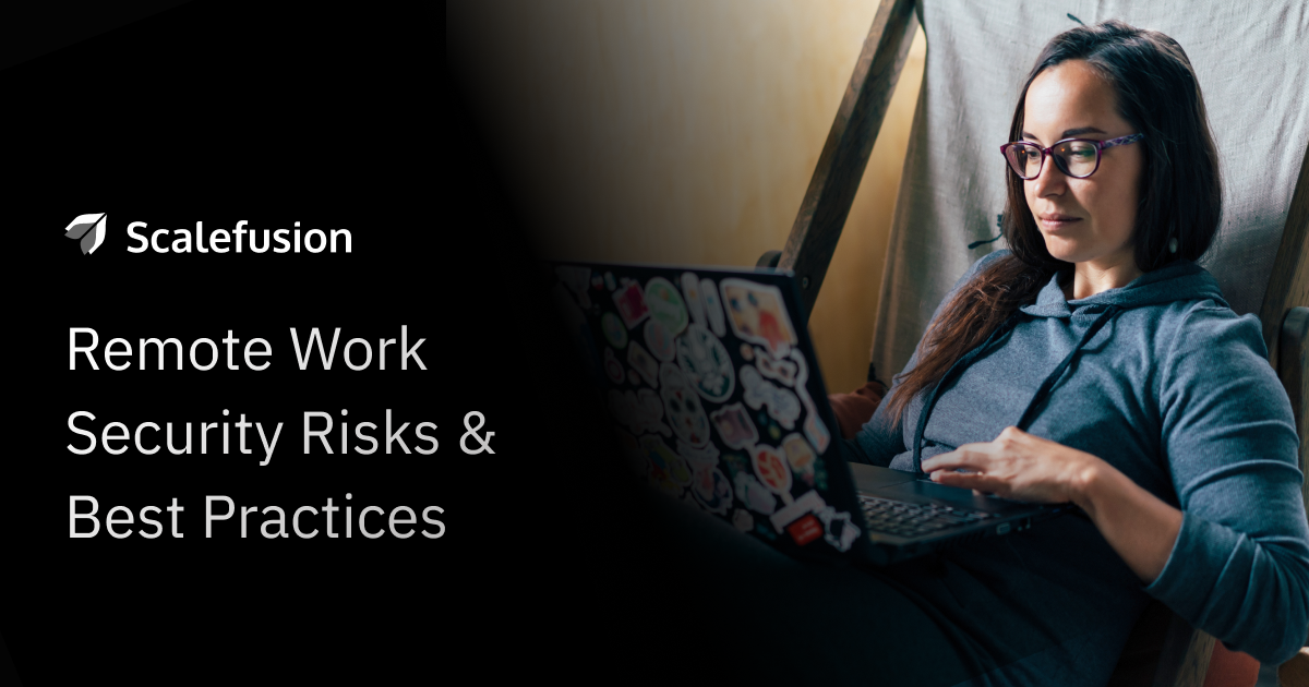 Common Remote Work Security Risks & Best Practices 2024
