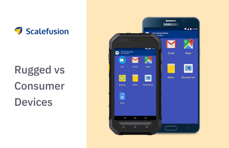 Rugged or Consumer devices: How to choose the right devices for your ...