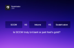 Intune vs SCCM vs Scalefusion: Best SCCM Alternatives 2025
