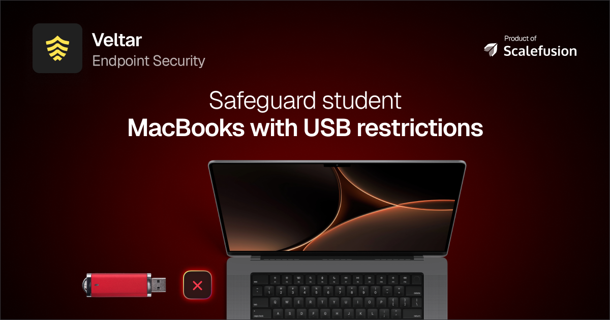 USB Device Management: Keeping Students Data Safe on Mac