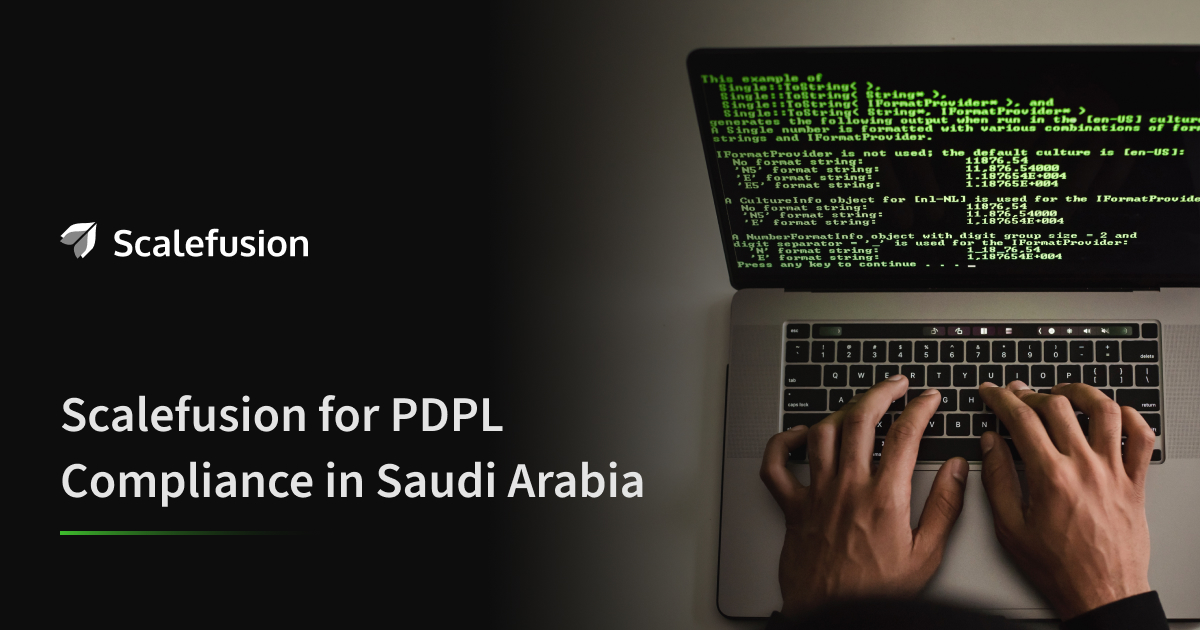 Scalefusion MDM for Personal Data Protection Law Compliance in Saudi Arabia