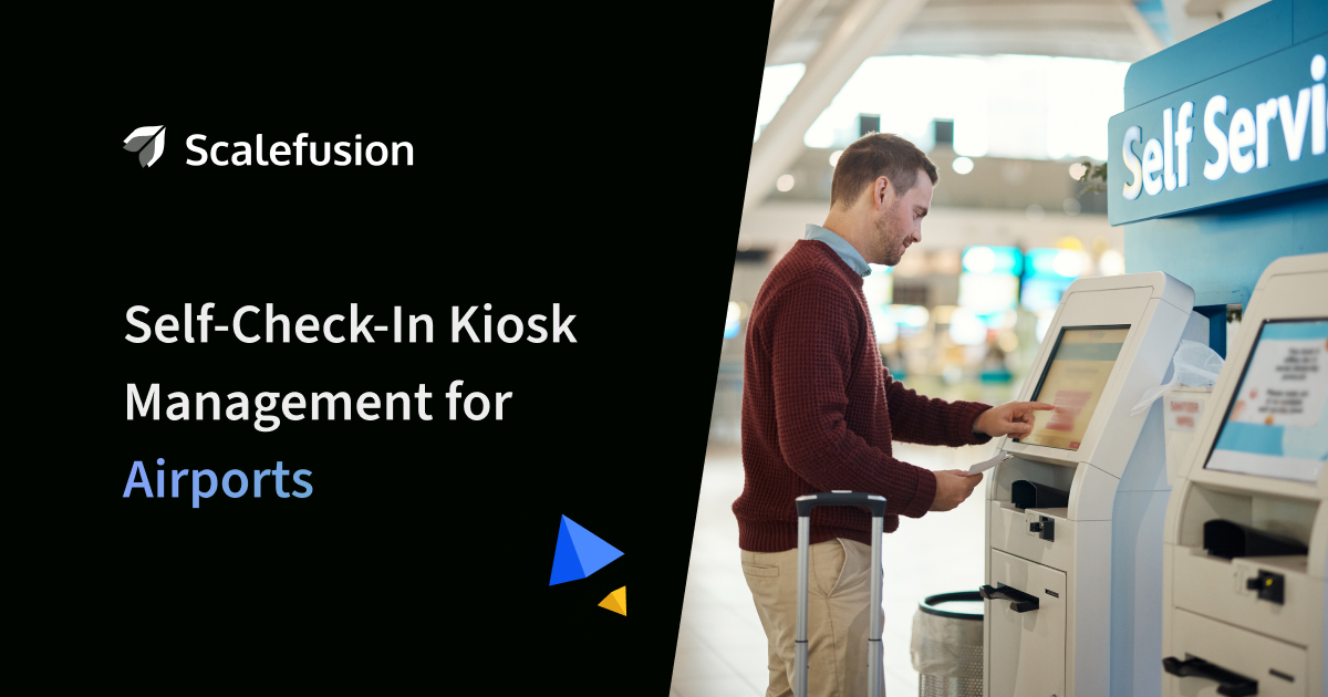Self Check-in Kiosks Management for Airports