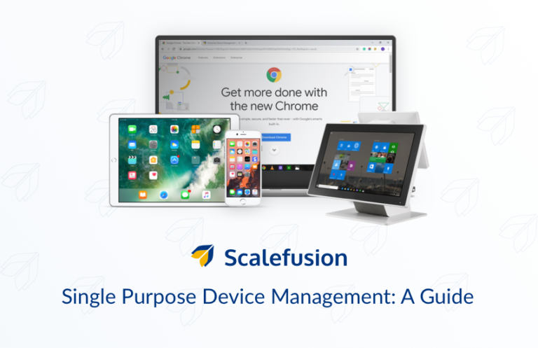 Introduction to Single Purpose Device Management | Scalefusion Blog