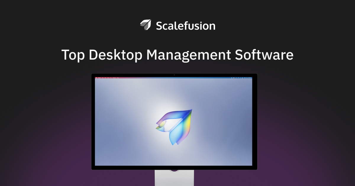 Top Desktop Management Software in 2025