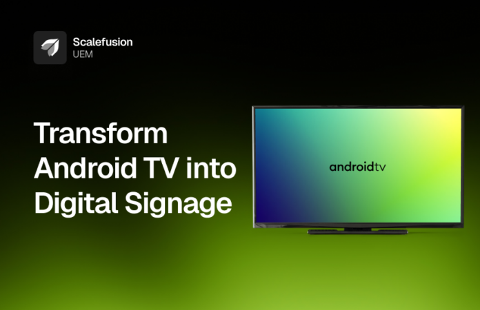 Android TV Kiosk Mode: How to Turn a TV into Digital Signage