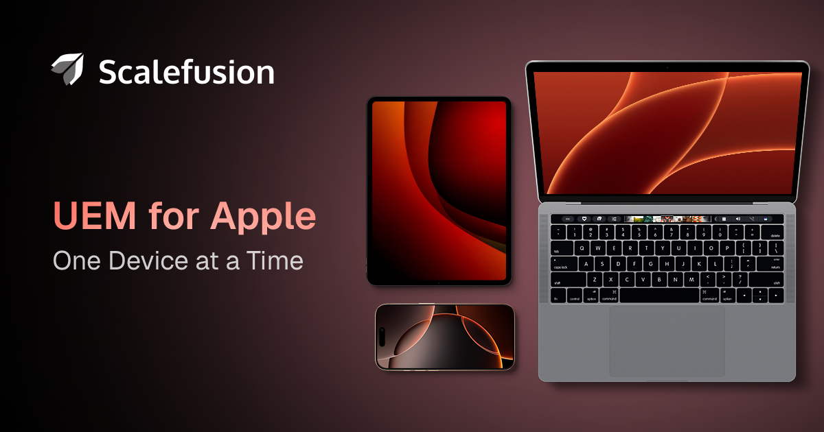 Apple UEM Explained: Complete Guide to Manage Apple Devices