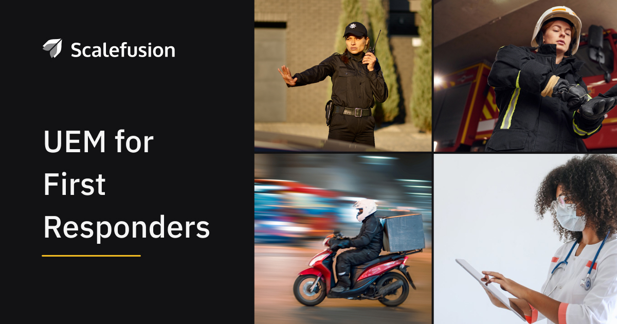 How UEM Can Manage First Responder Devices