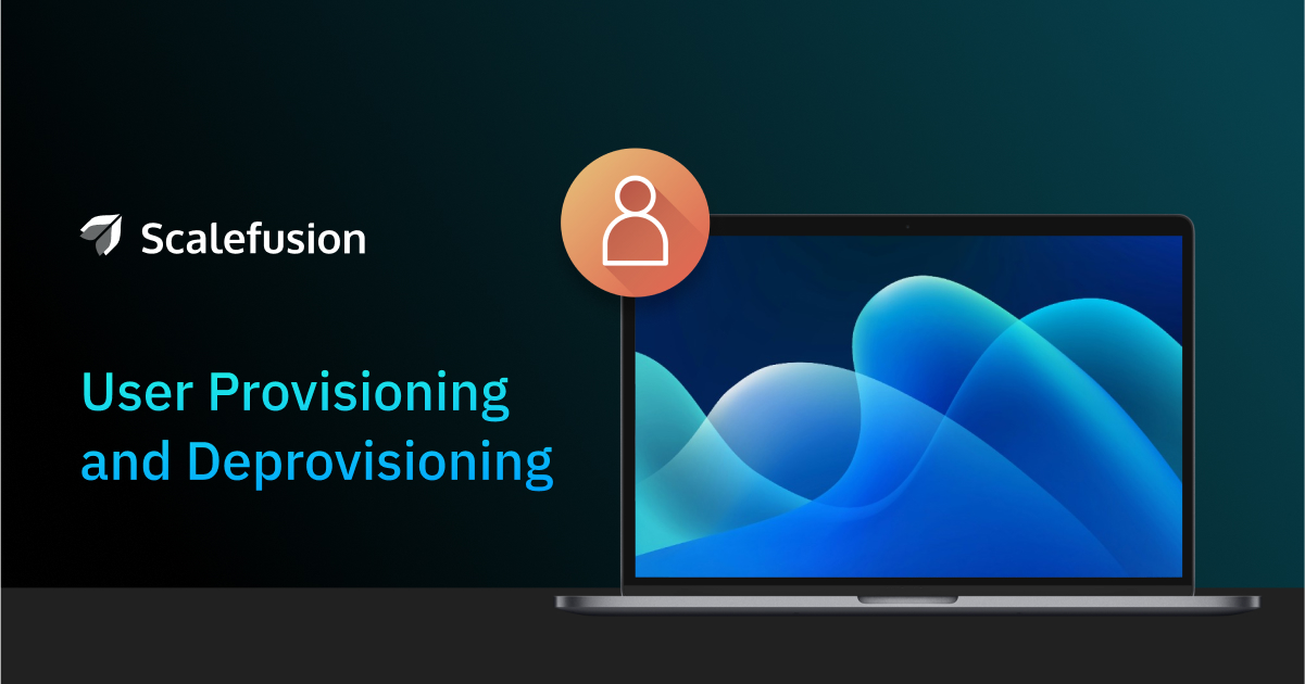 What is user provisioning and deprovisioning?