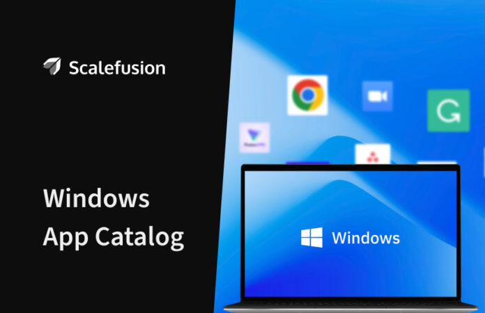 What is Windows App Catalog? How Does it Help? | Scalefusion