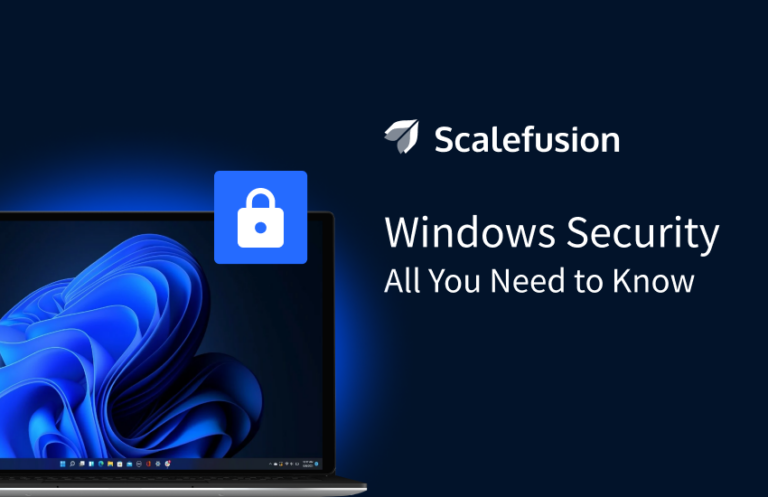 Key MDM Security Features for Windows 10 & 11 Devices