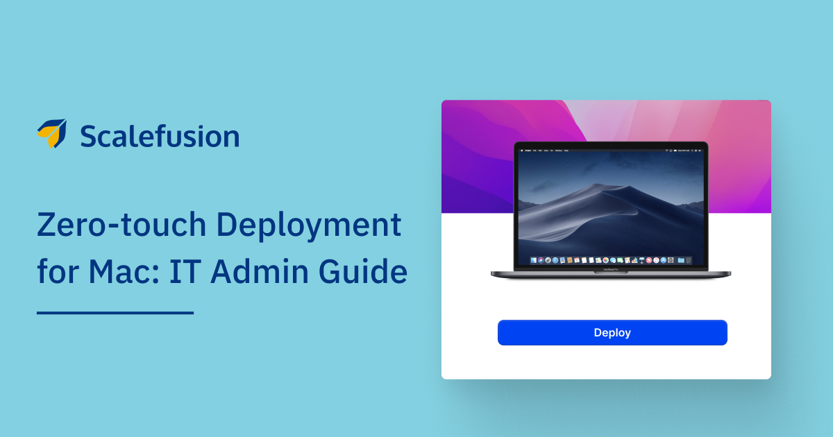 Penerapan Zero-touch untuk Mac: Pengaturan & Manfaat Utama