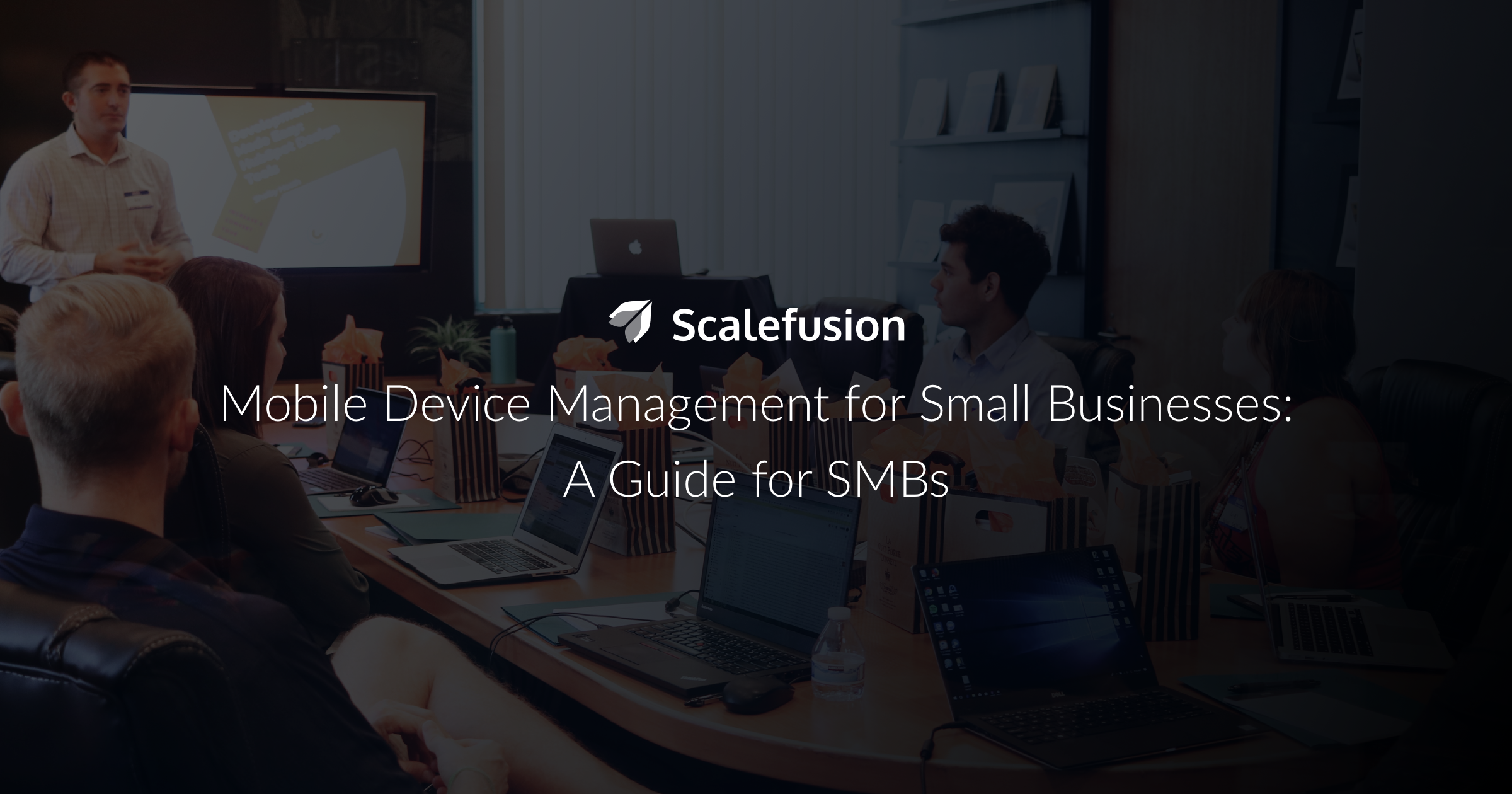 Mobile Device Management (MDM) for Small Businesses