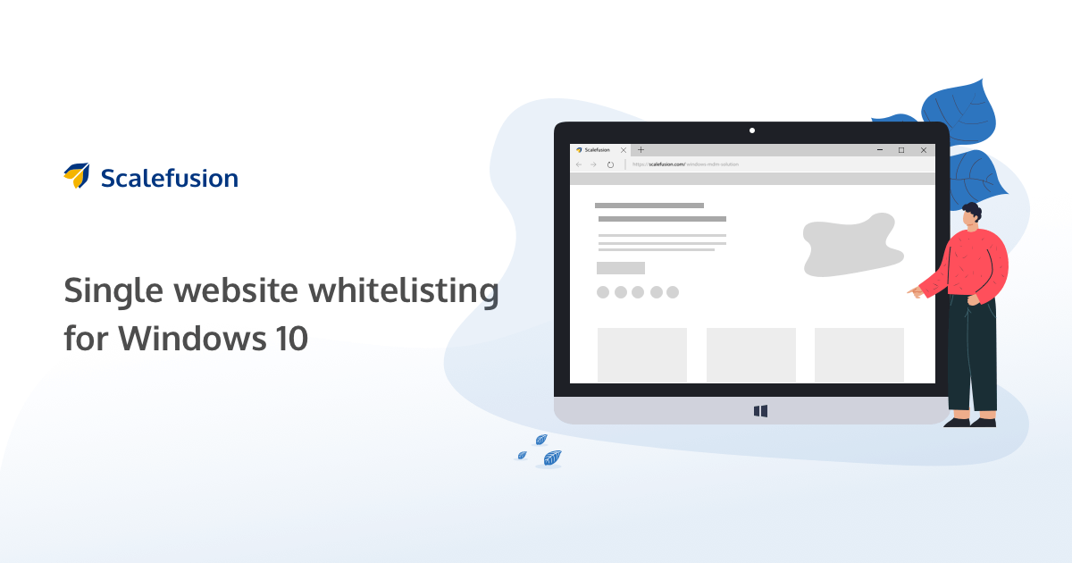 How to Allow Only One Website in Windows 10 | Scalefusion